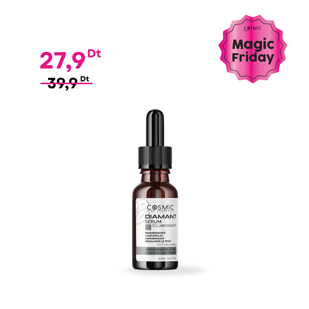 Serum Éclaircissant DIAMANT - MAGIC FRIDAY | Cosmic.tn